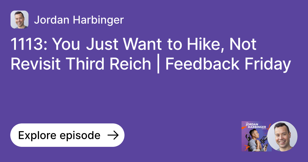 Episode: 1113: You Just Want to Hike, Not Revisit Third Reich ...